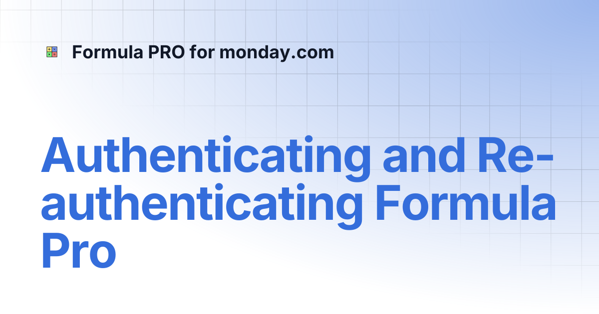 Authenticating and Re-authenticating Formula Pro | Formula PRO for ...